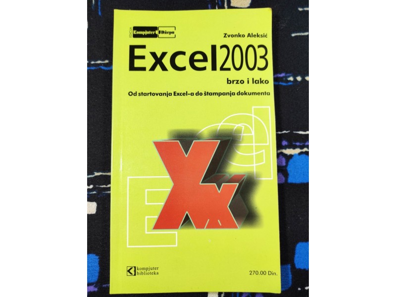 Excel 2003 brzo i lako - Zvonko Aleksić