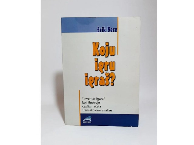 Koju igru igraš, Erik Bern