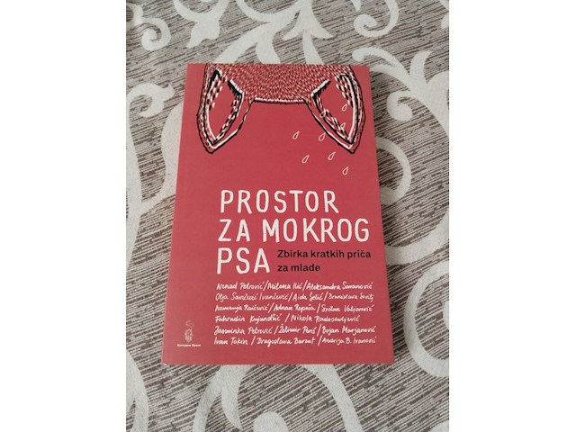 Prostor za mokrog psa - kratke priče