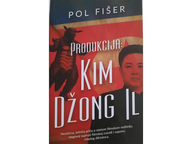 Produkcija: Kim Džong Il