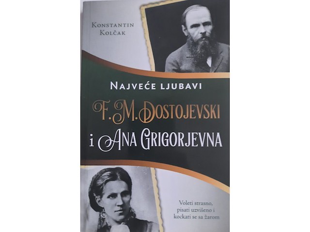 Najveće ljubavi Dostojevski i Ana Grigorjevna