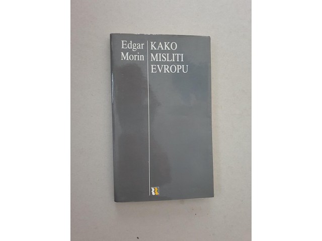 Kako misliti Evropu - Edgar Morin