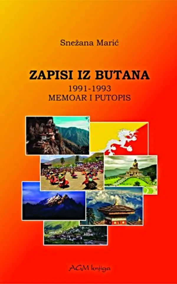 Zapisi iz Butana : 1991-1993 : memoar i putopis