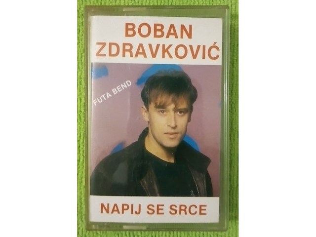 Boban Zdravković ‎– Napij se srce