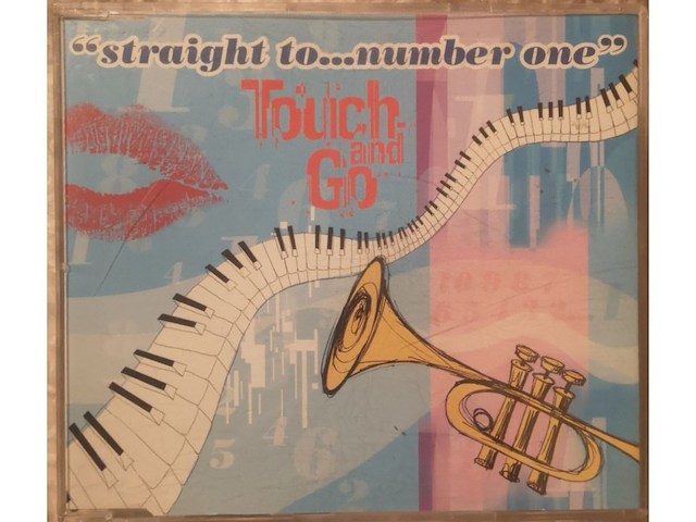 Touch and Go - Straight to... number one (CD singl)