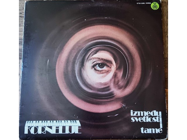 Kornelije Kovac-Izmedju Svetlosti i Tame LP (1977)