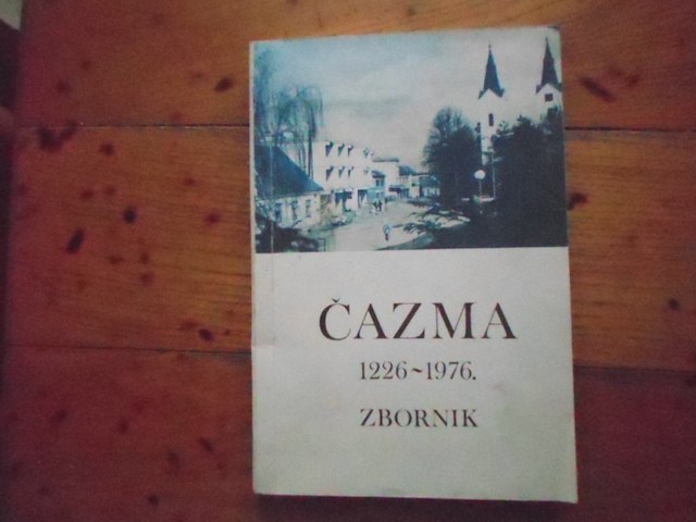 ČAZMA 1226-1976 ZBORNIK ILUSTROVANO RETKO