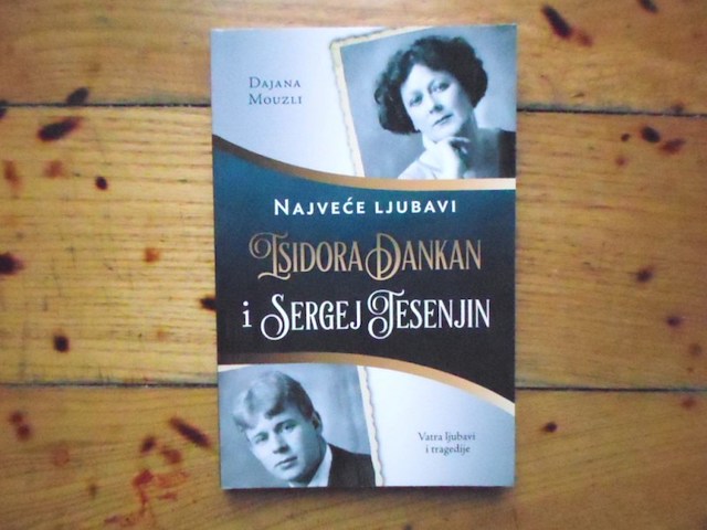 DAJANA MOUZLI-NAJVEĆE LJUBAVI ISIDORA DANKAN I SERGEJ J