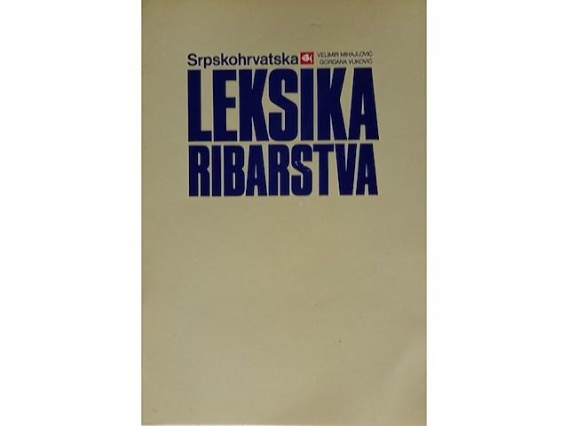 SRPSKOHRVATSKA LEKSIKA RIBARSTVA