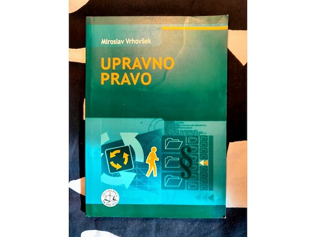 Upravno pravo - Miroslav Vrhovšek