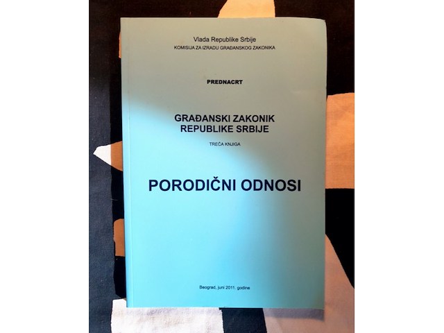 Porodični odnosi - gradjanski zakonik knj. 3