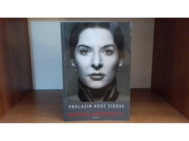 PROLAZIM KROZ ZIDOVE,Marina Abramović