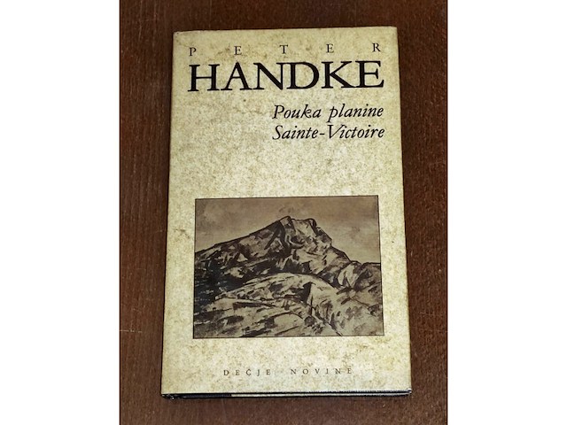 Peter Handke - POUKA PLANINE SAINTE VICTOIRE