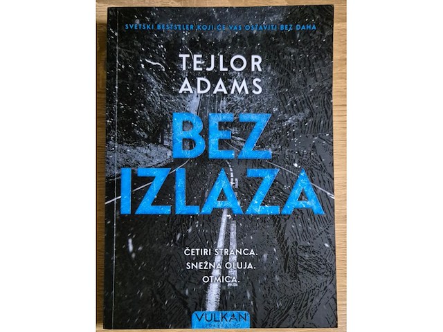 Bez izlaza - Tejlor Adams