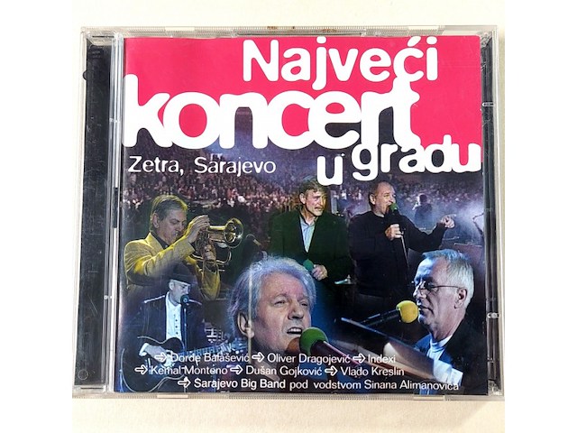 Najveći Koncert U Gradu - Zetra, Sarajevo (2xCD)