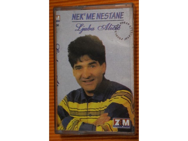 Ljuba Aličić - Nek` me nestane