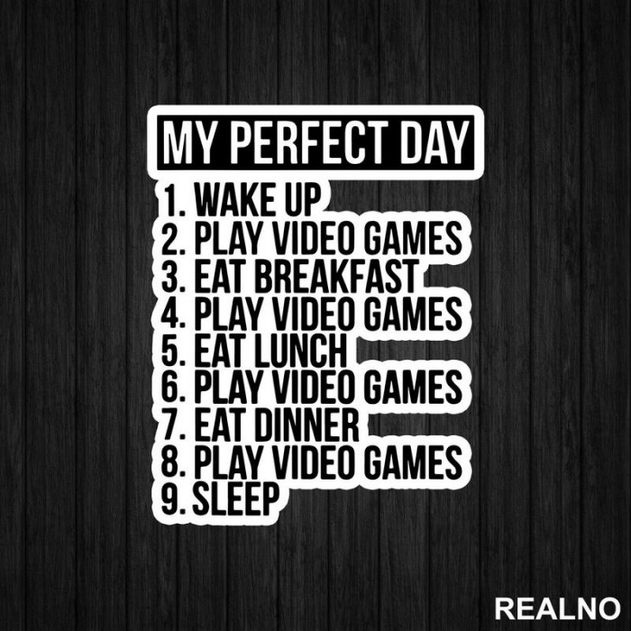 PERFECT DAY - GAMING - GEEK - NALEPNICA