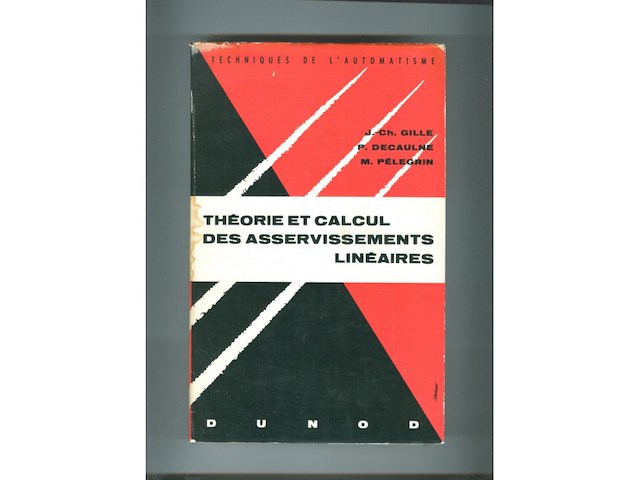 Théorie Et Calcul Des Asservissements Linéaires