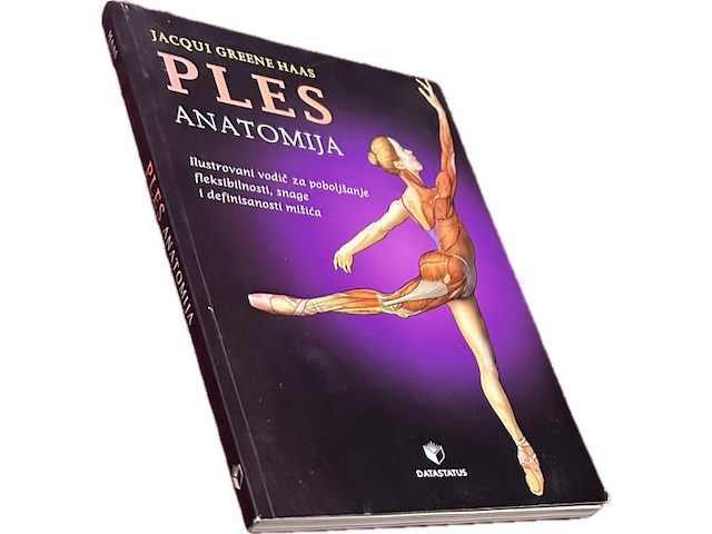 Ples: anatomija - Jacqui Greene Haas