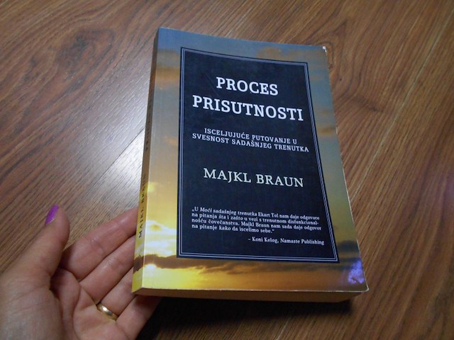 Majkl Braun - Proces prisutnosti