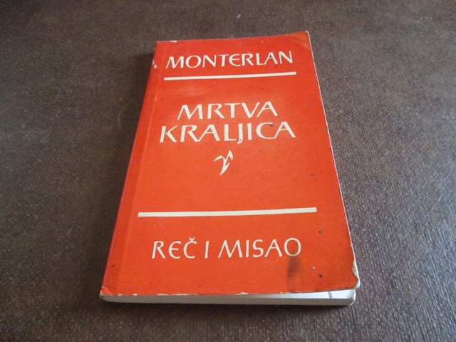 MRTVA KRALJICA / Anri de Monterlan