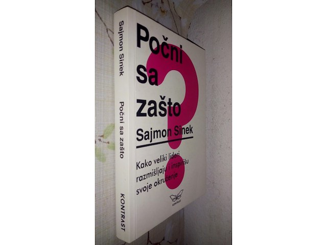 Počni sa zašto - Simon Sinek