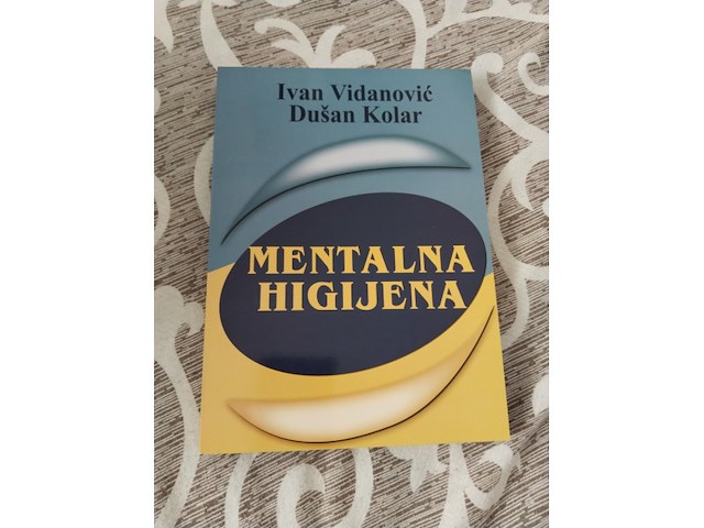 MENTALNA HIGIJENA - Vidanović / Kolar