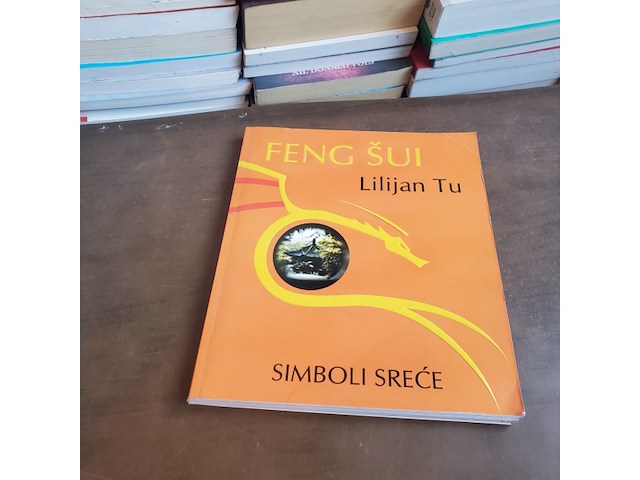 Lilijan Tu - Feng sui Simboli srece