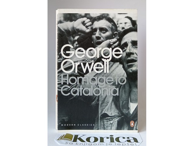 HOMAGE TO CATALONIA: George Orwell