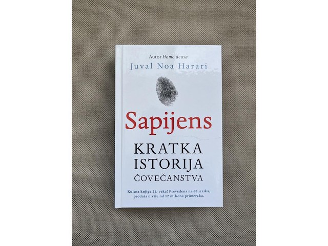 Sapijens Kratka istorija čovečanstva - Juval Noa Harari