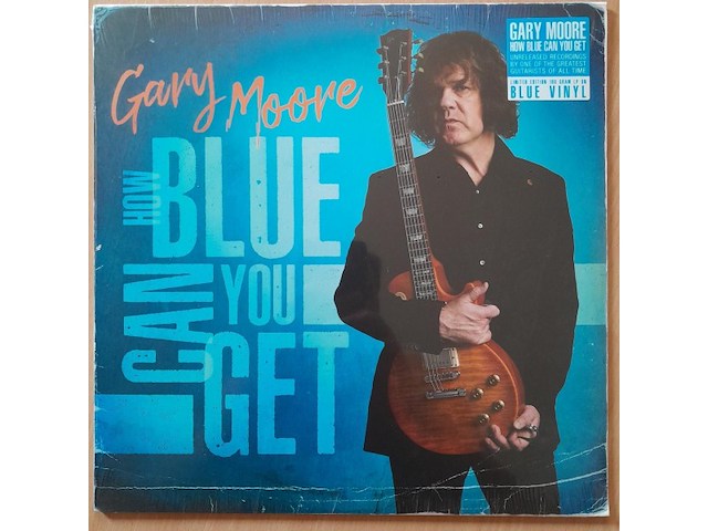 Gary Moore – How Blue Can You Get EU 2021 BLUE VINYL