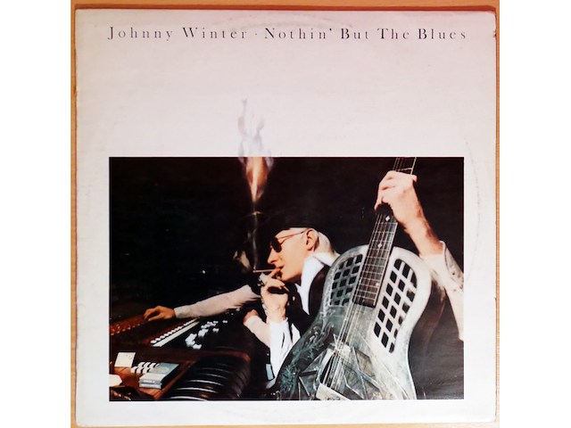 LP JOHNNY WINTER - Nothin` But The Blues (74) PERFEKTNA