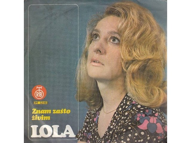 Lola Novaković – Znam Zašto Živim Vinyl, 7`, EP