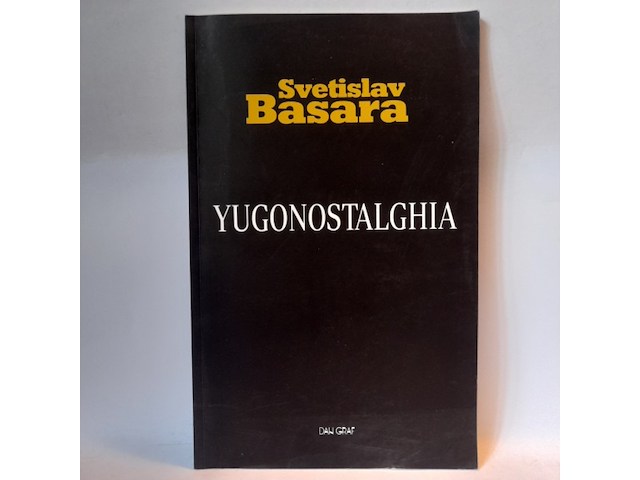 SVETISLAV BASARA - JUGONOSTALGIJA