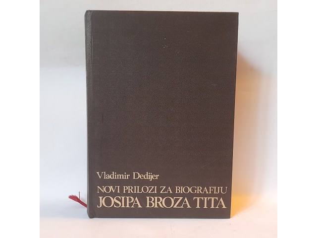 NOVI PRILOZI za biografiju Josipa Broza TITA 3.tom