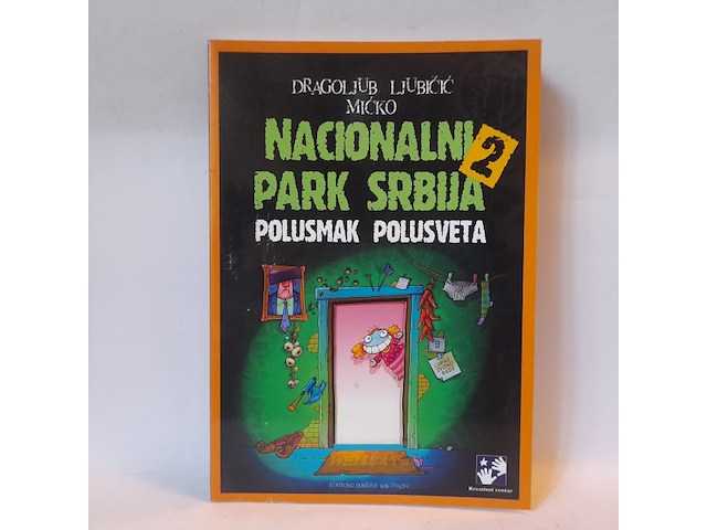 NACIONALNI PARK SRBIJA 2 - Polusmak polusveta