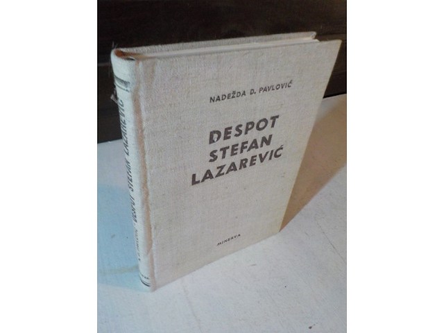 Nadezda Pavlovic - Despot Stefan Lazarevic