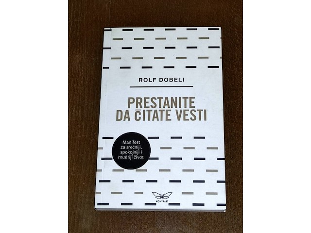 Prestanite da čitate vesti - Rolf Dobeli