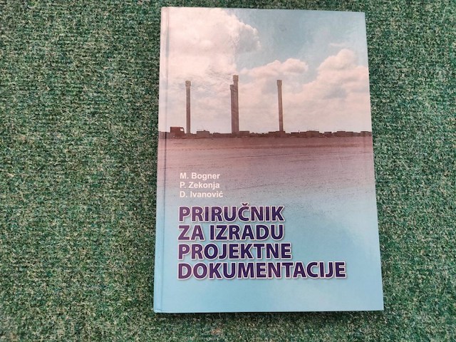 Priručnik za izradu projektne dokumentacije - Bogner