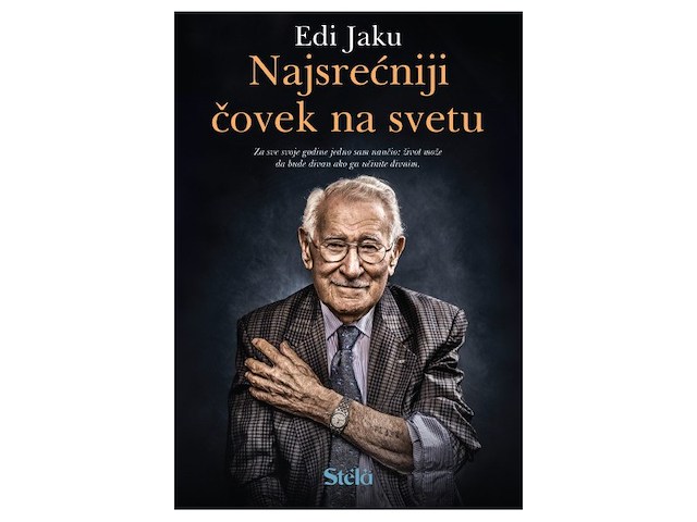 Najsrećniji čovek na svetu - Edi Jaku