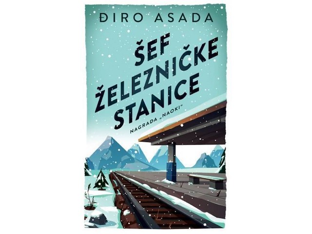 Šef železničke stanice - Điro Asada