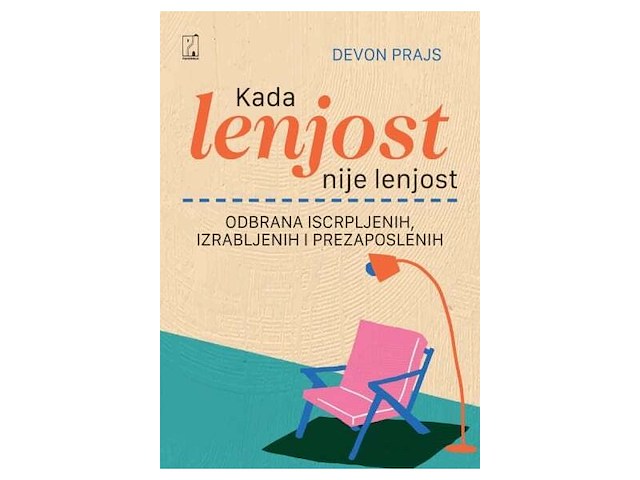 Kada lenjost nije lenjost - Devon Prajs