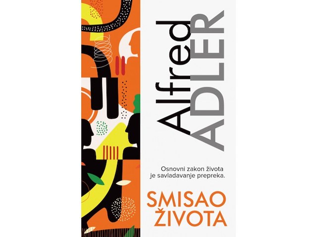 Smisao života - Alfred Adler