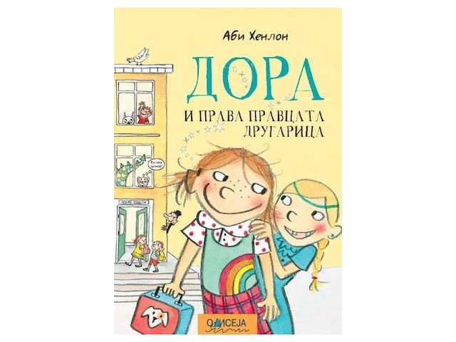 Dora i prava pravcata drugarica - Abi Henlon