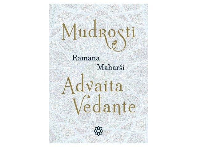 Mudrosti Advaita Vedante - Ramana Maharši