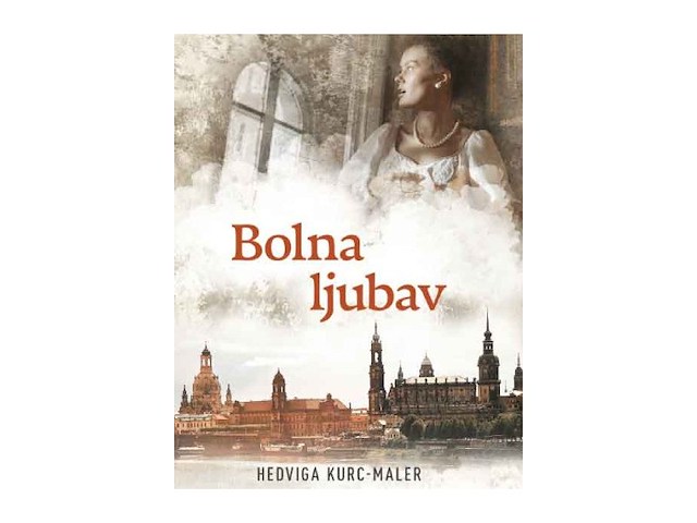 Bolna ljubav - Hedviga Kurc-Maler