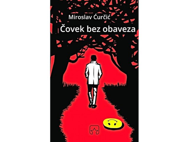 Čovek bez obaveza - Miroslav Ćurčić