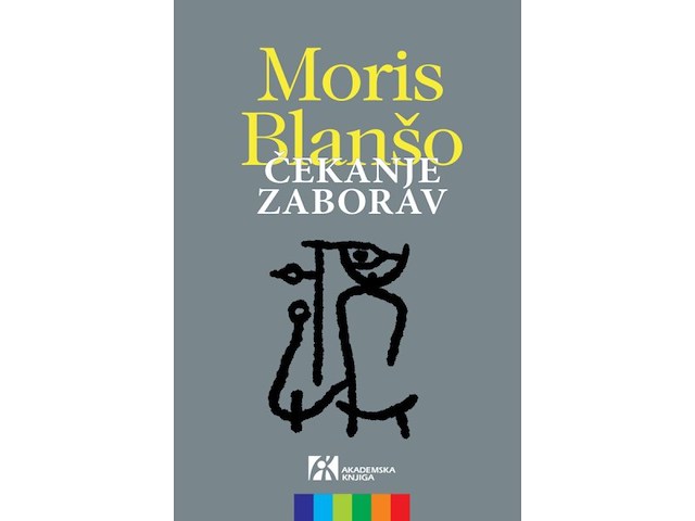 Čekanje zaborav - Moris Blanšo