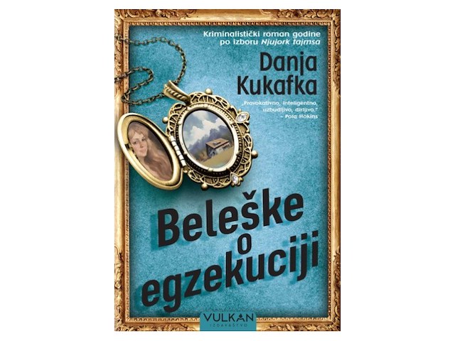 Beleške o egzekuciji - Danja Kukafka