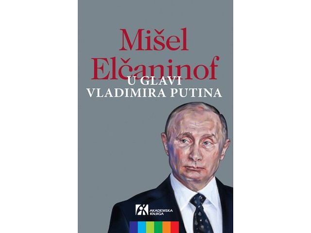 U glavi Vladimira Putina - Mišel Elčaninof